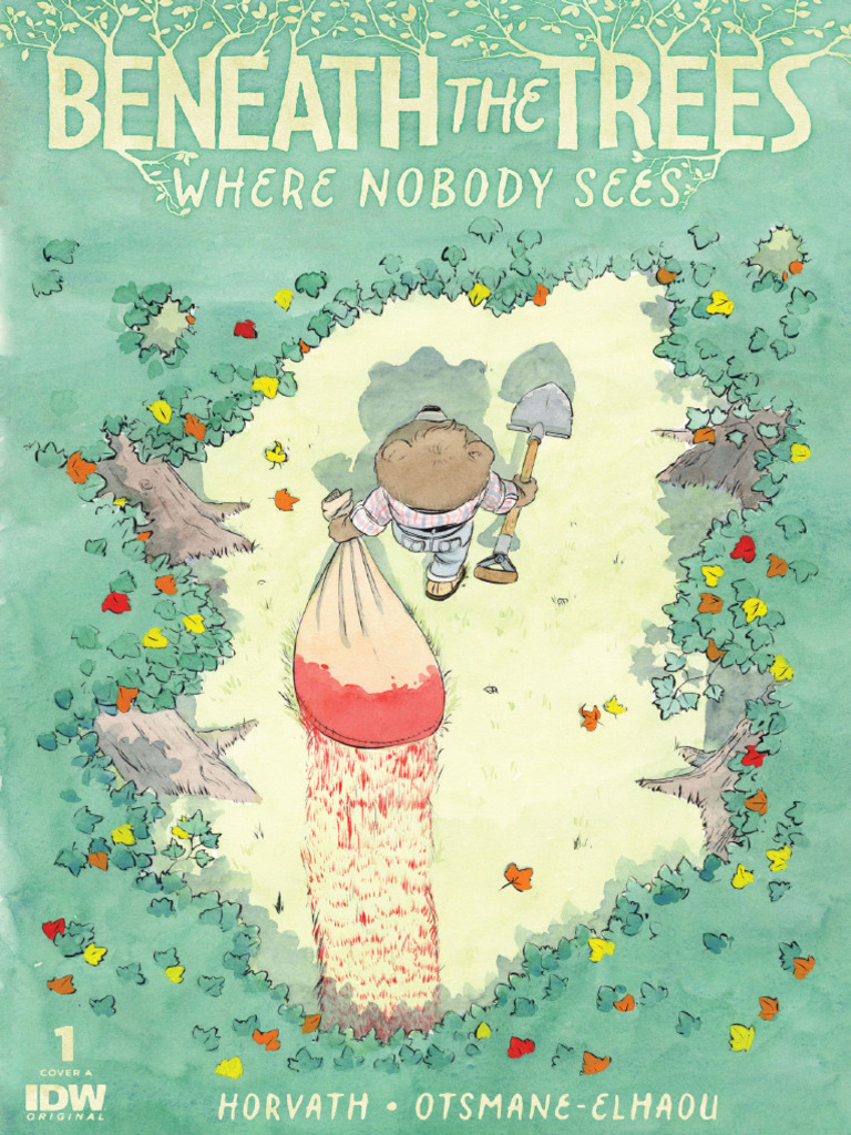 Beneath The Trees Where Nobody Sees 1 - Patrick Horvath | PDF