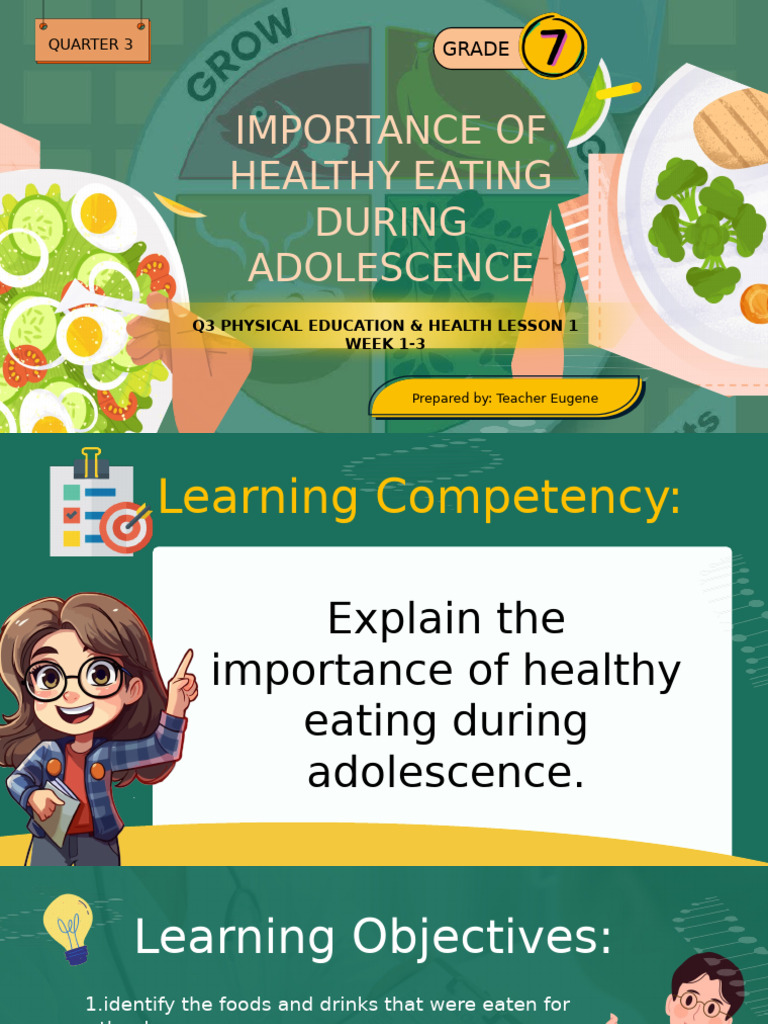 Q3 PPT - PE HEALTH 7 - LESSON 1 - WEEK 1-3 (Importance of Healthy Eating During Adolescence ...