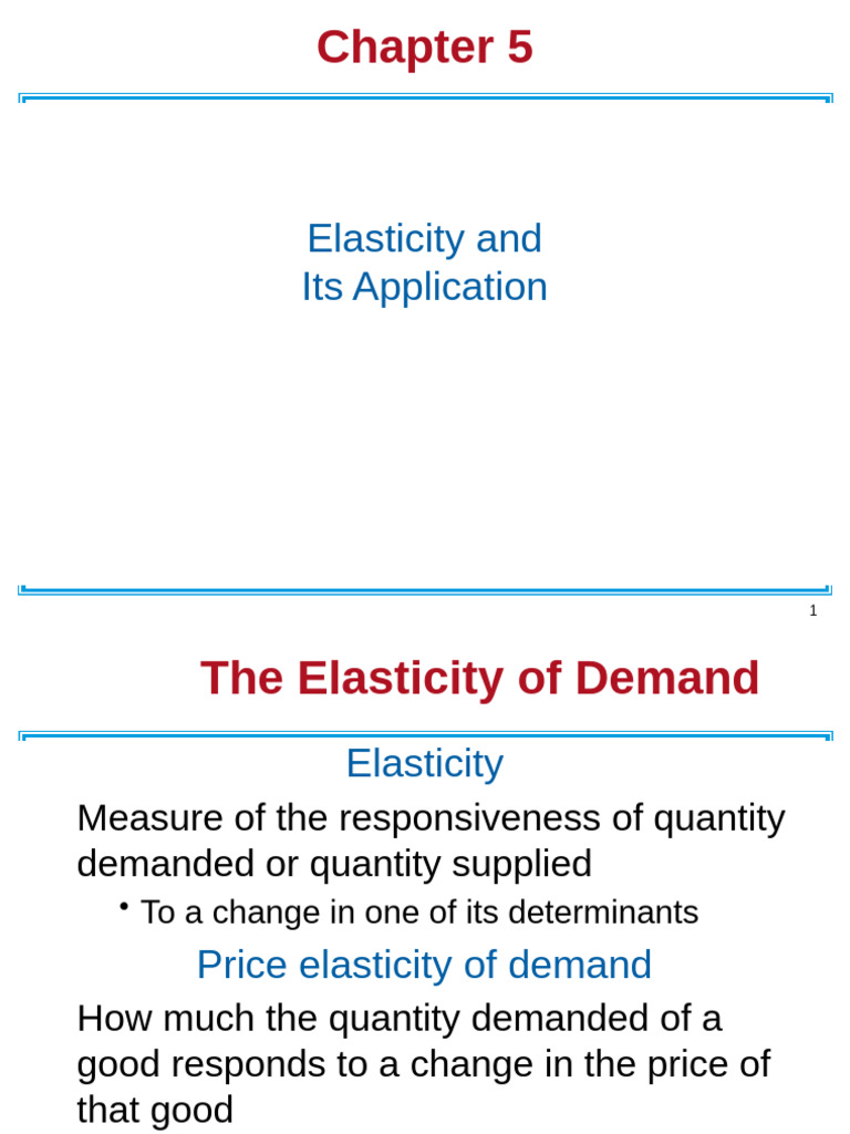 Chapter 5 Elasticity and Its Application ME | PDF | Elasticity (Economics) | Demand