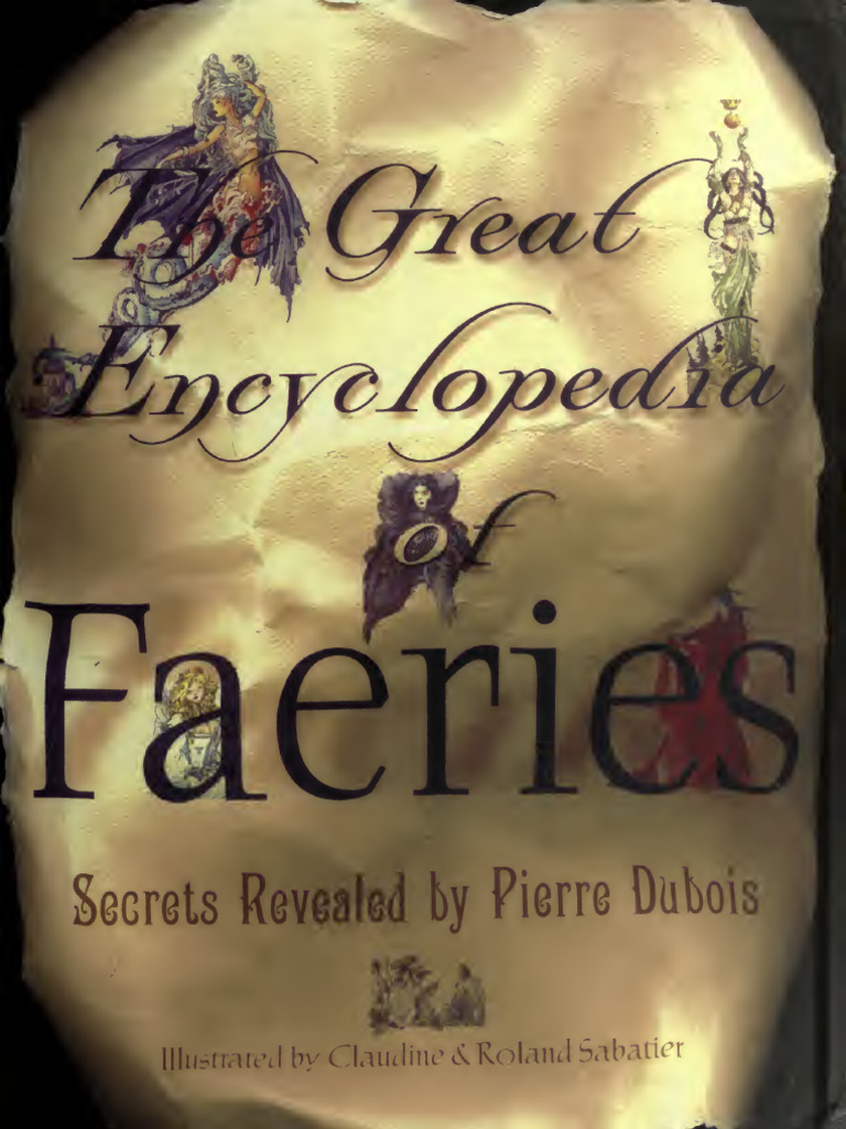 The Great Encyclopedia of Faeries - Dubois, Pierre, 1945 | PDF | Fairies
