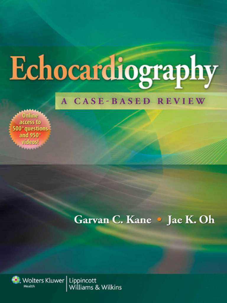 Echocardiography_ a Case-Based Review (2013) by Garvan C. Kane MD PhD ...