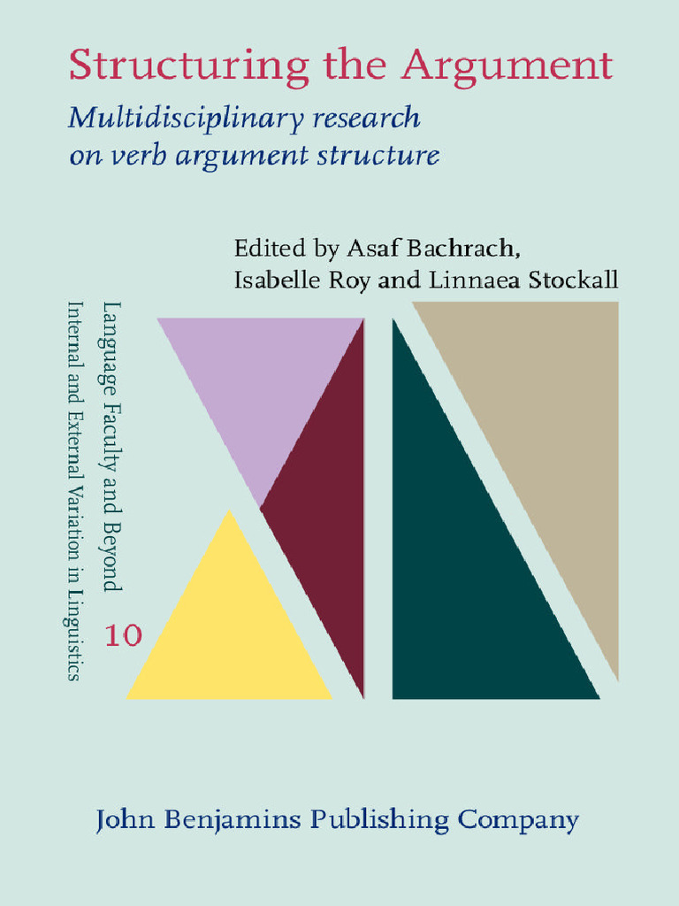 Structuring The Argument - Multidisciplinary Research On Verb Argument Structure | PDF | Lexical ...