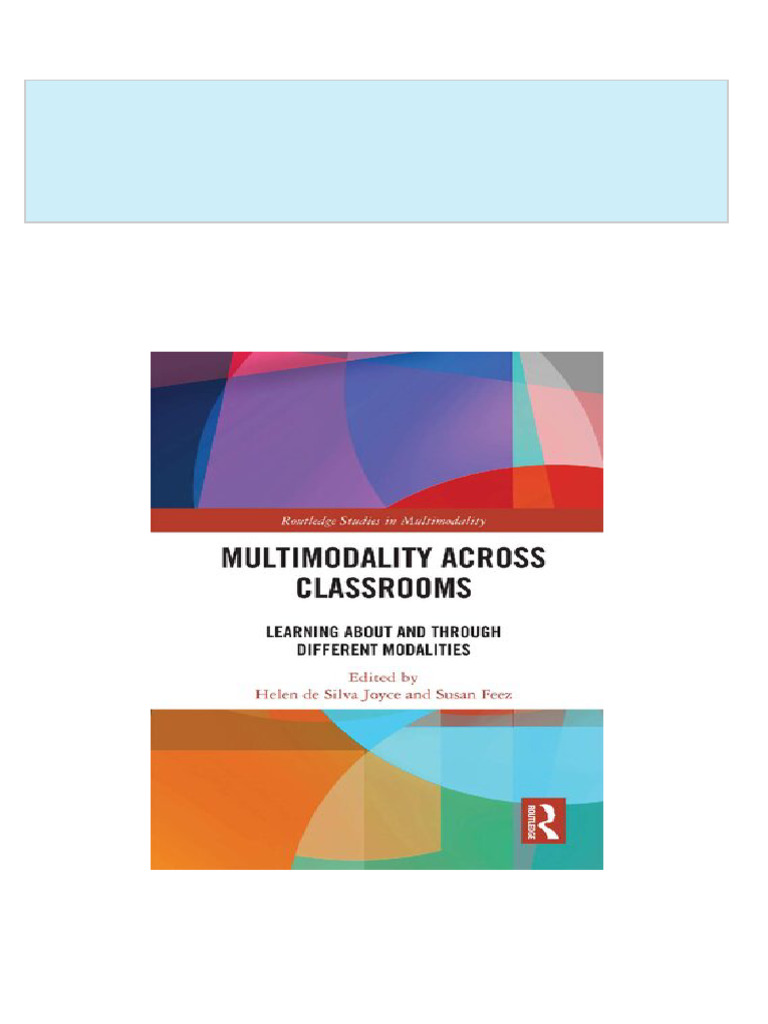 Complete Download Multimodality Across Classrooms Learning About and ... Complete Download Multimodality Across Classrooms Learning About and ...