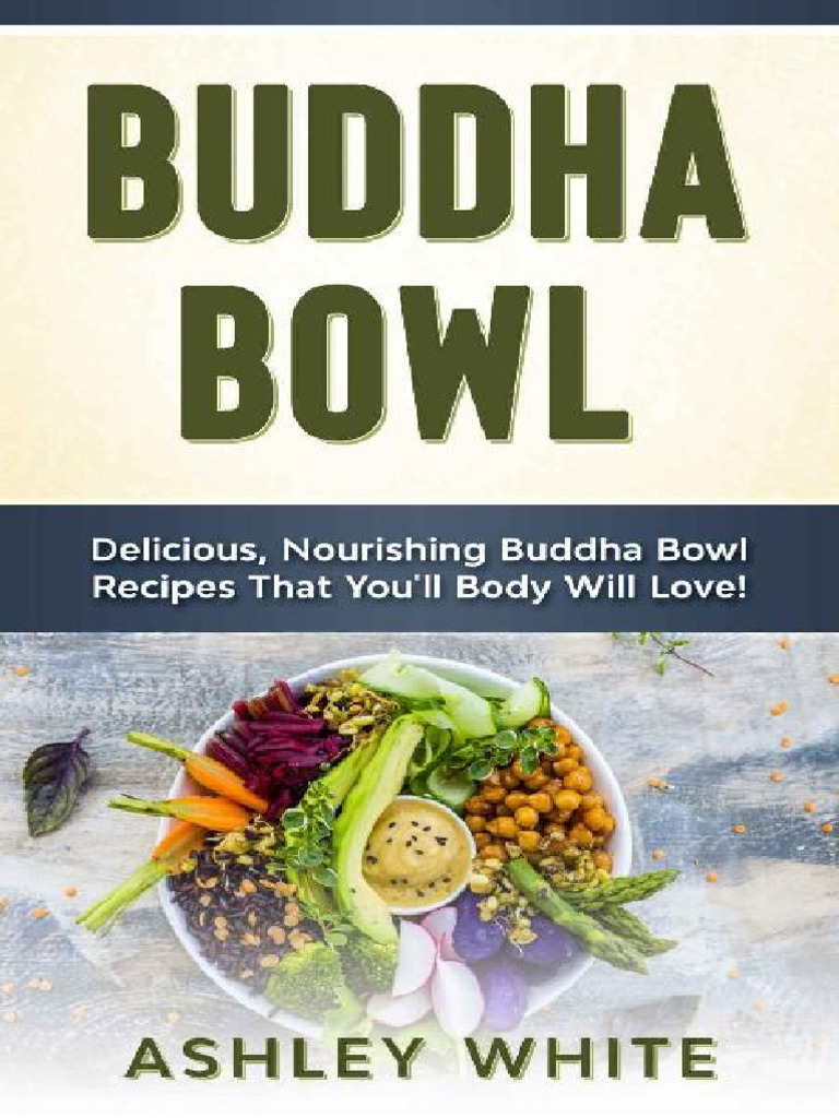 Buddha Bowl - Delicious, Nourishing Buddha Bowl Recipes Your Body Will ...