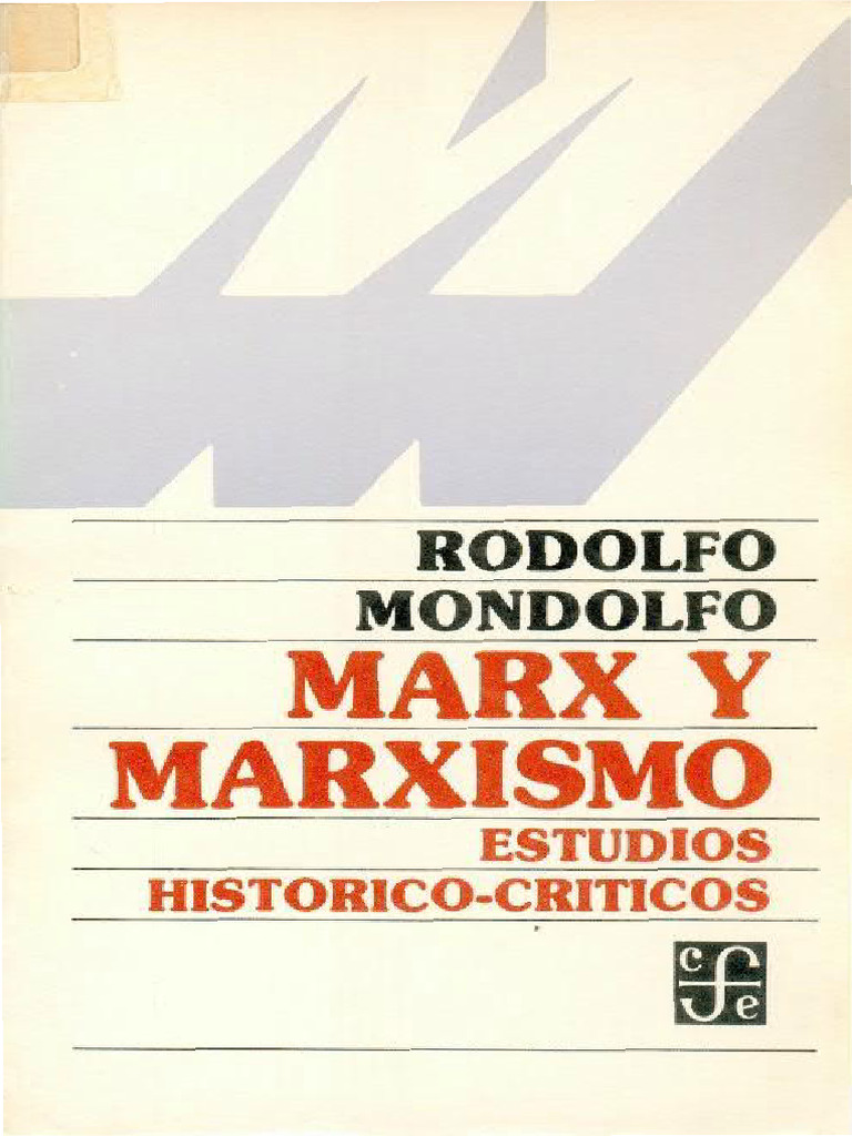 Rodolfo Mondolfo, Marx y Marxismo. Estudios Histórico-Críticos | PDF ...