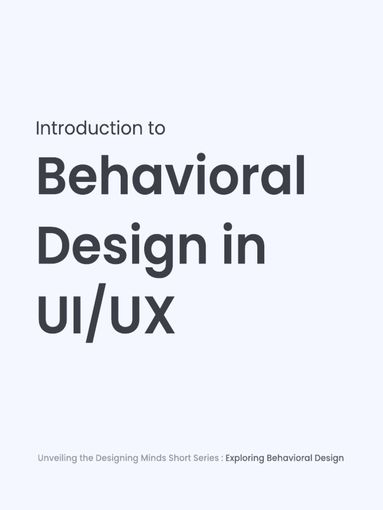 Behavioral Design in UI UX 1686410762 | PDF