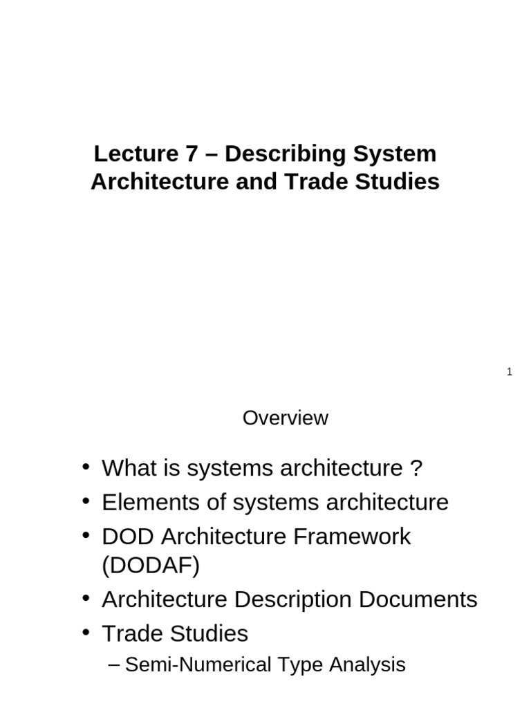 Lecture 7 - Describing System Architecture and Trade Studies | PDF | Computing