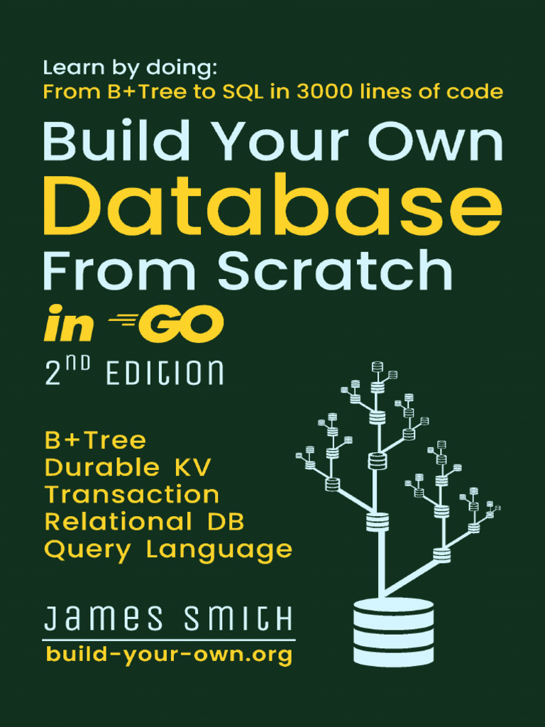 Build Your Own Database In Go From Scratch From Btree To Sql In Pdf
