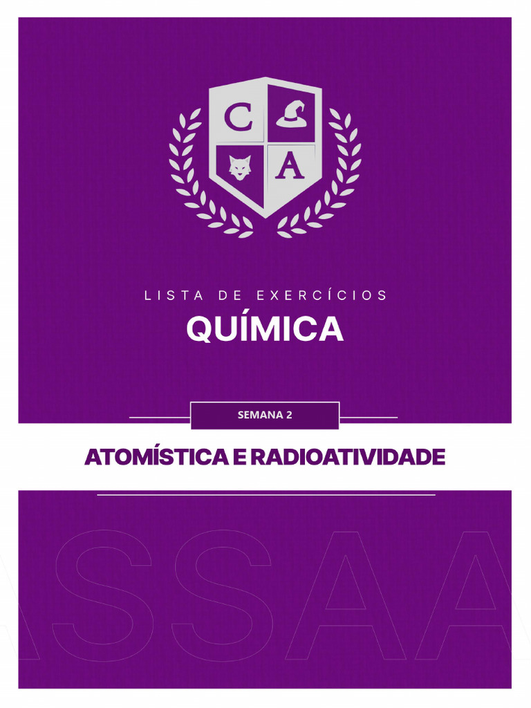 Lista de Química - Atomística e Radioatividade | PDF | Radioatividade ...
