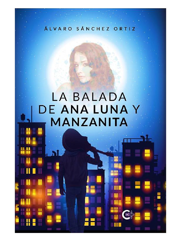 La Balada de Ana Luna y Manzanita - Álvaro Sánchez Ortiz | PDF ...