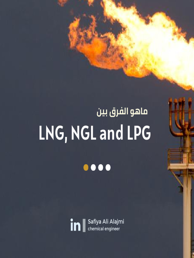 Difference between NGL , LNG , LPG الفرق بين | PDF