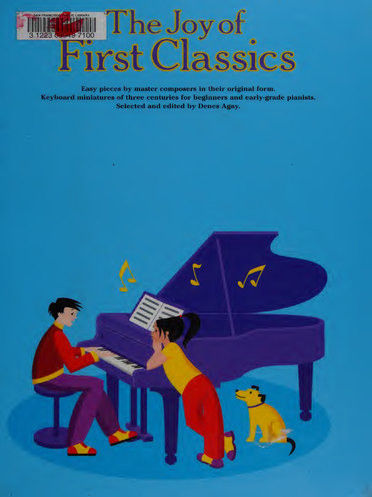 The Joy of First Classics - Book 1 - Piano Solo (Joy - Denes Agay - The Joy Books - A Continuing ...