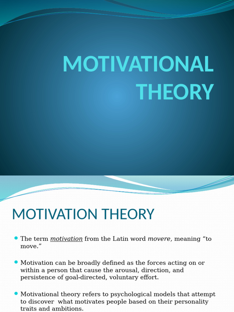 MOTIVATIONAL THEORY | PDF | Motivational | Motivation