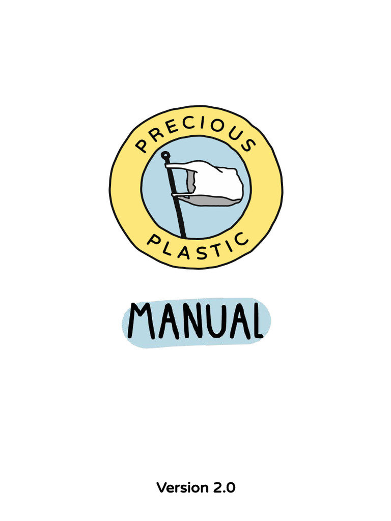 Precious Plastic Recycling Manual | PDF | Plastic | Polystyrene