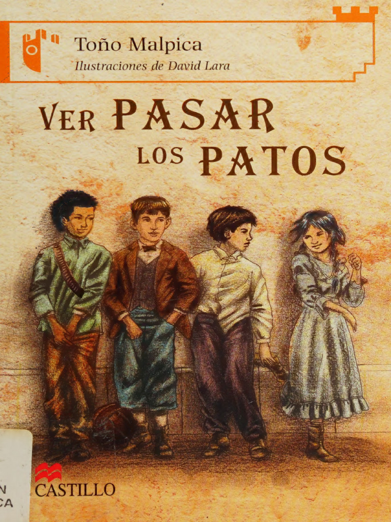 patos, Marian y yo, Los (Castillo de la Lectura Naranja) -- Antonio Malpica -- Castillo de la ...