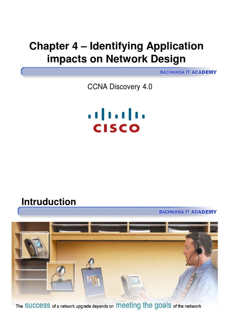 CCNA Dis4 - Chapter 4 - Identifying Application Impacts On Network Design - PPT (Compatibility ...