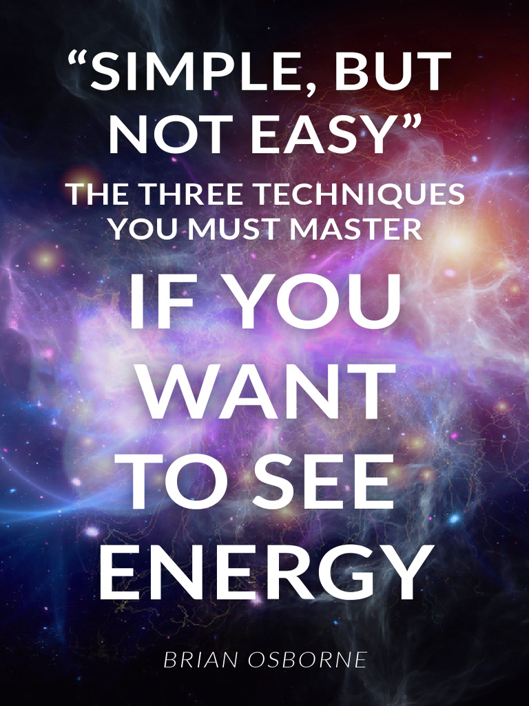 Mastering Energy Perception Techniques | PDF | Experience | Mind