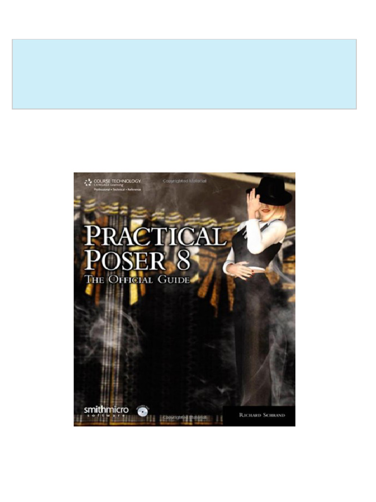 Practical Poser 8 The Official Guide 3rd Edition Richard H Schrand All Chapters Instant 