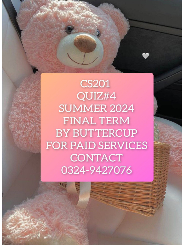 Cs201 Quiz#4 Summer 2024 by Buttercup | PDF