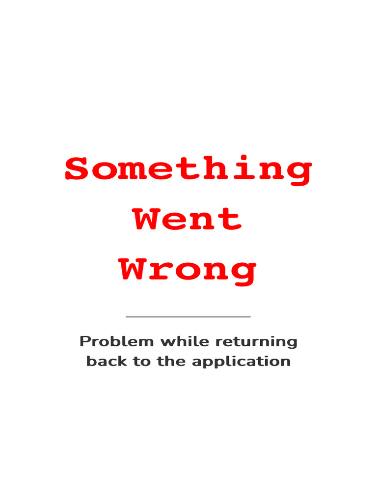 Something Went Wrong | PDF