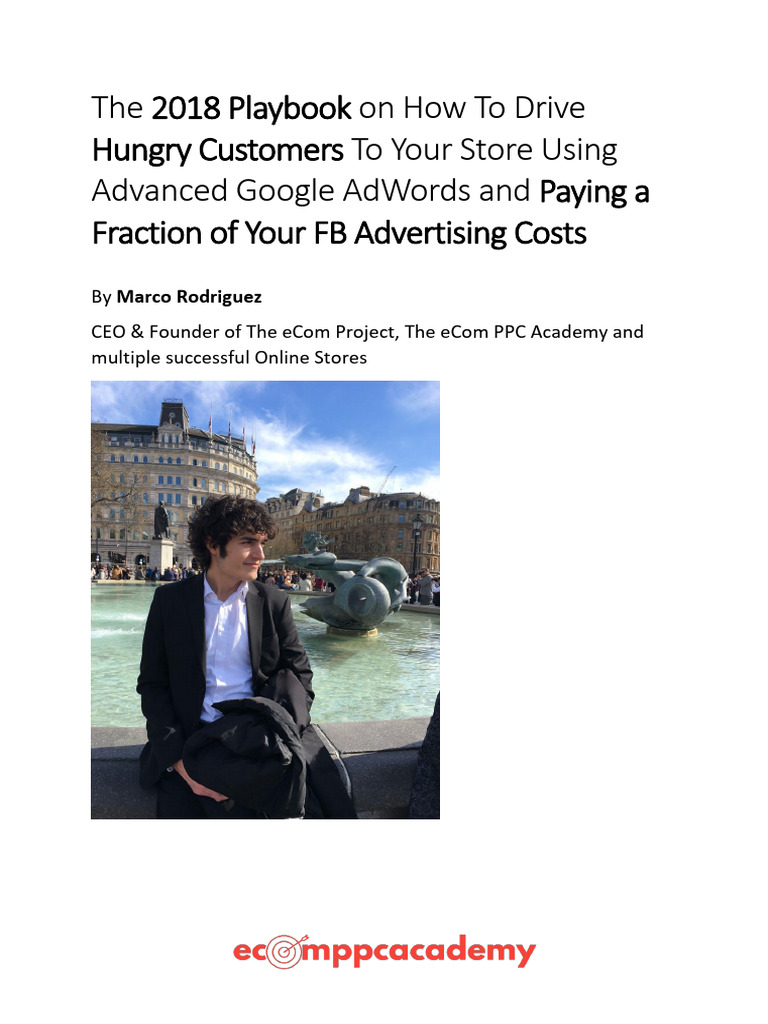The 2018 Playbook On How To Drive Hungry Customers To Your Store Using Advanced Google AdWords ...