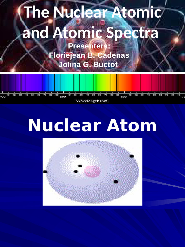 Nuclear Atom and Atomic Spectra | PDF | Spectral Line | Atomic Nucleus