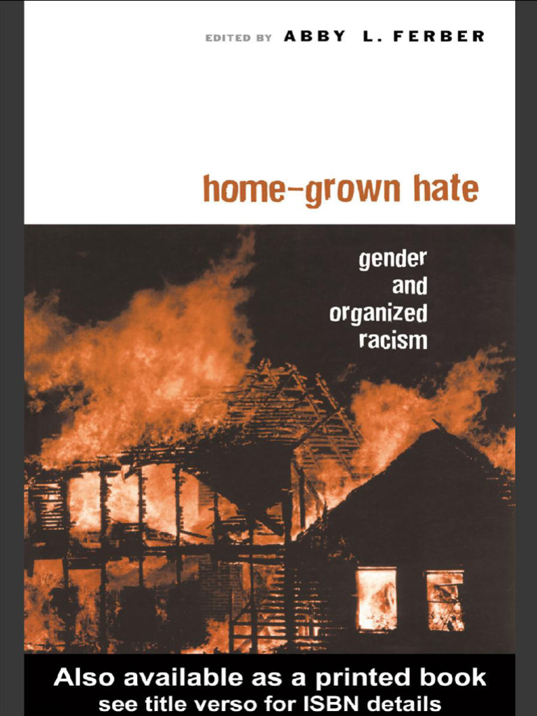 Abby L. Ferber - Home-Grown Hate - Gender and Organized Racism (English ...