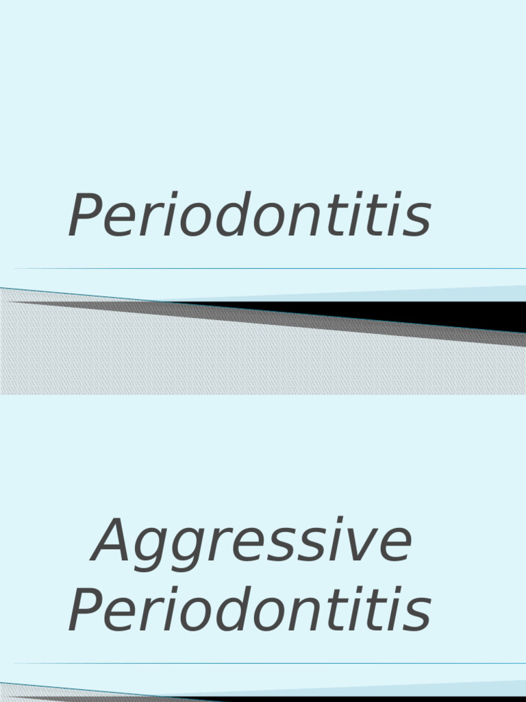 Aggressive Periodontitis | PDF | Periodontology | Inflammation