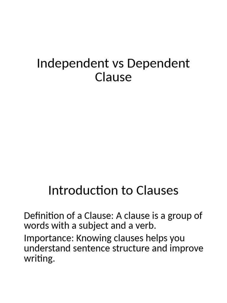 Independent Vs Dependent Clause Presentation | PDF | Clause | Sentence ...