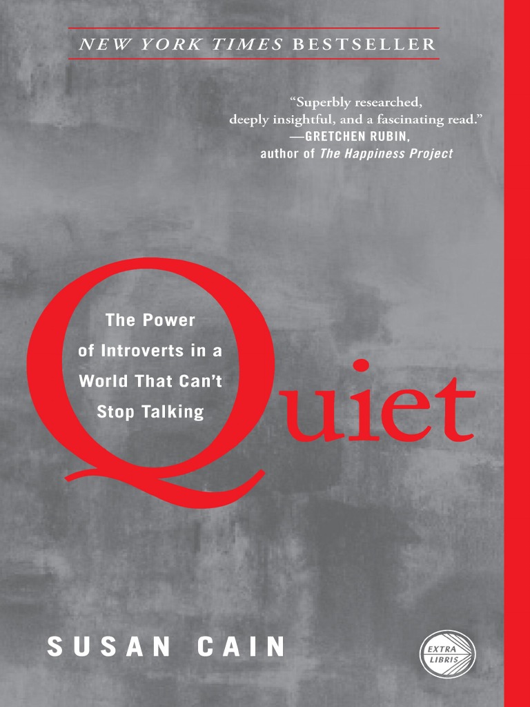 Quiet by Susan Cain - Excerpt | Extraversion And Introversion | Psychology