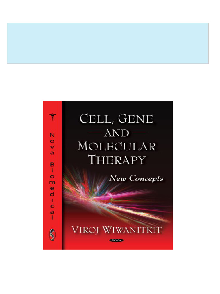 Cell Gene and Molecular Therapy New Concepts 1st Edition Viroj Wiwanitkit | PDF | Quantum ...