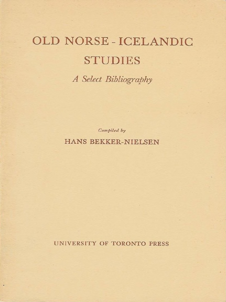 Bekker-Nielsen, Old Norse-Icelandic Studies. A Select Bibliography ...