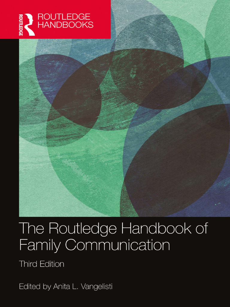 The Routledge Handbook of Family Communication | PDF | Communication ...