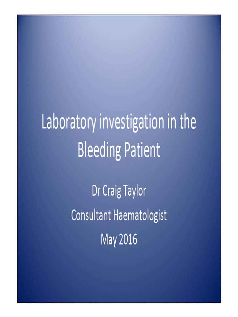Lab Investigations - CT - 11 May 16 | PDF | Coagulation | Bleeding