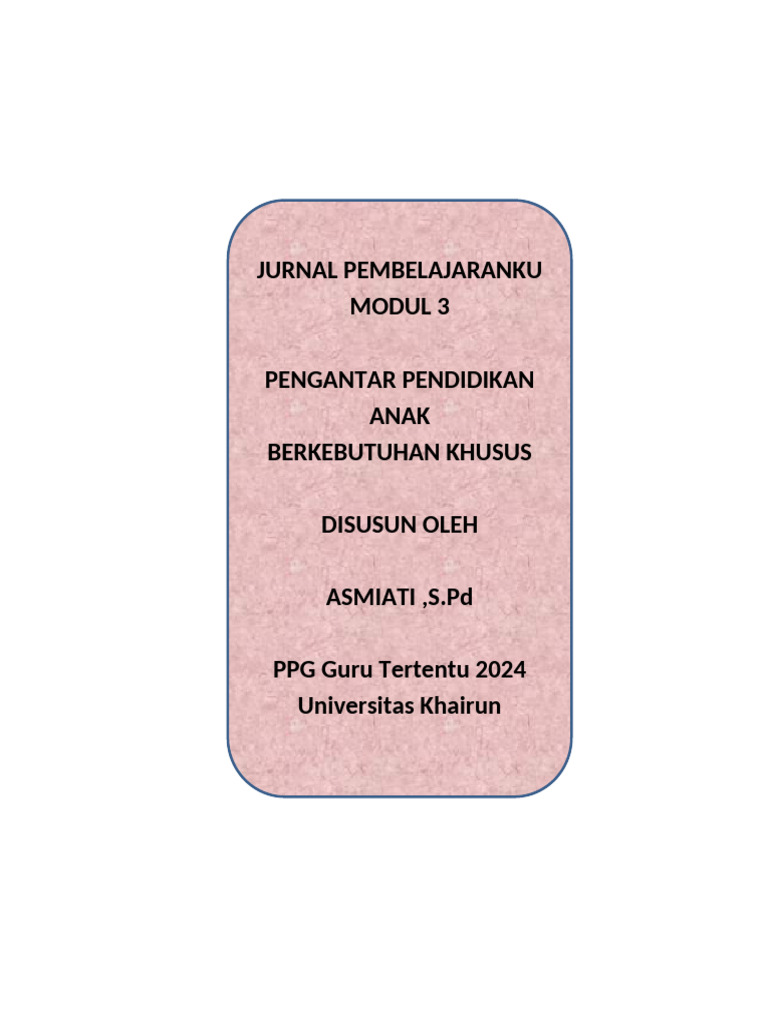 JURNAL PEMBELAJARANKU MODUL 3 ( PENDIDIKAN INKLUSIF ) | PDF