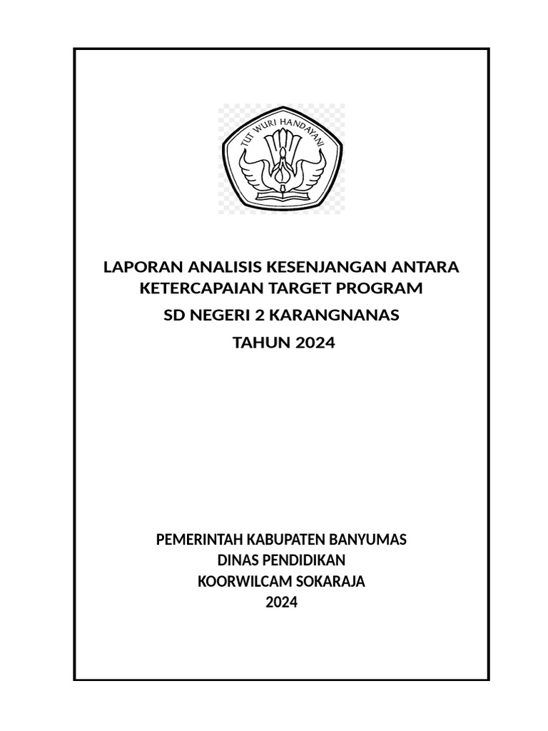 1.2.3. LAPORAN ANALISIS KESENJANGAN ANTARA KETERCAPAIAN TARGET PROGRAM ... 1.2.3. LAPORAN ANALISIS KESENJANGAN ANTARA KETERCAPAIAN TARGET PROGRAM ...
