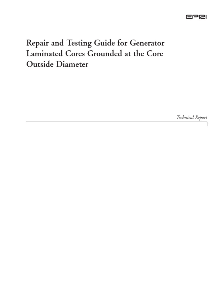 Repair and Testing Guide For Generator Laminated Cores Grounded at The ...