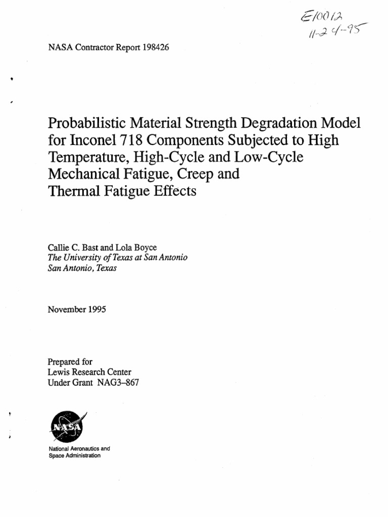 Probabilistic Material Strength Degradation Model for Inconel 718 Components Subjected to High ...