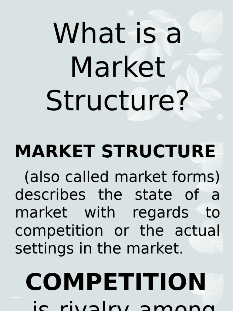 Understanding Market Structures Explained | PDF