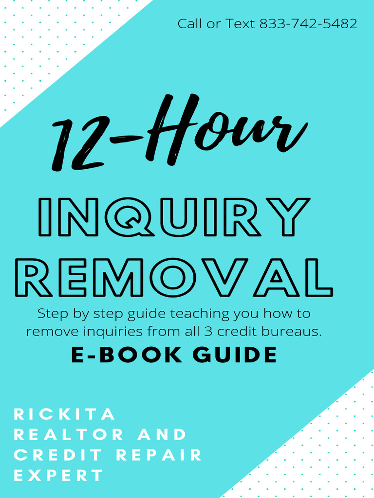 12- Hour Inquiry Removal E-Book | PDF | Credit History | Credit