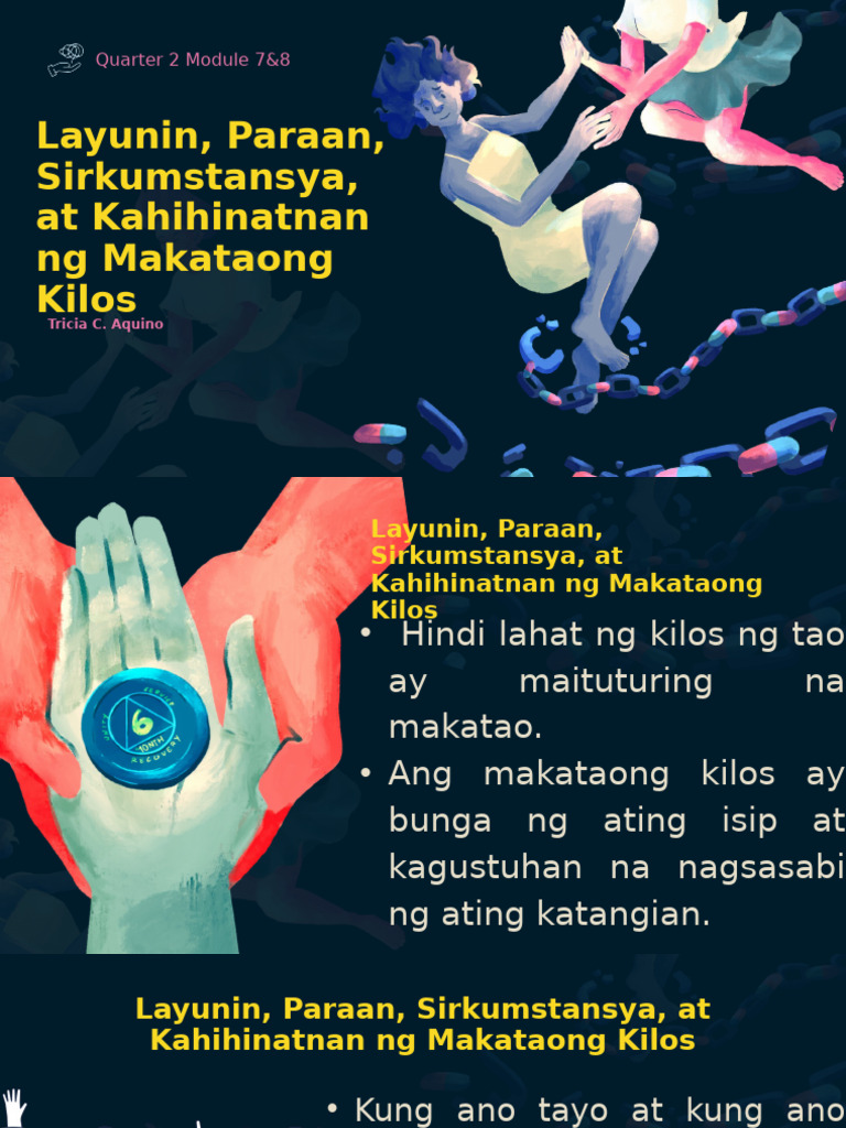 Q2 Lesson 7&8 Layunin, Paraan, Sirkumstansya Ng Makataong-kilos | PDF