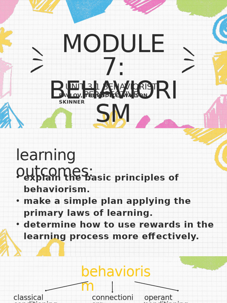 Module 7 Behaviorism | PDF | Reinforcement | Classical Conditioning
