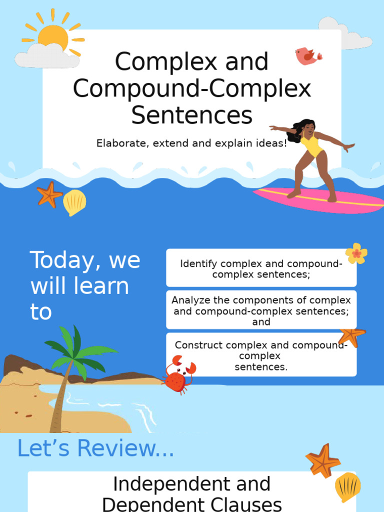 Lesson 2.1 Complex and Compound-Complex Sentences | PDF | Linguistics | Language Mechanics