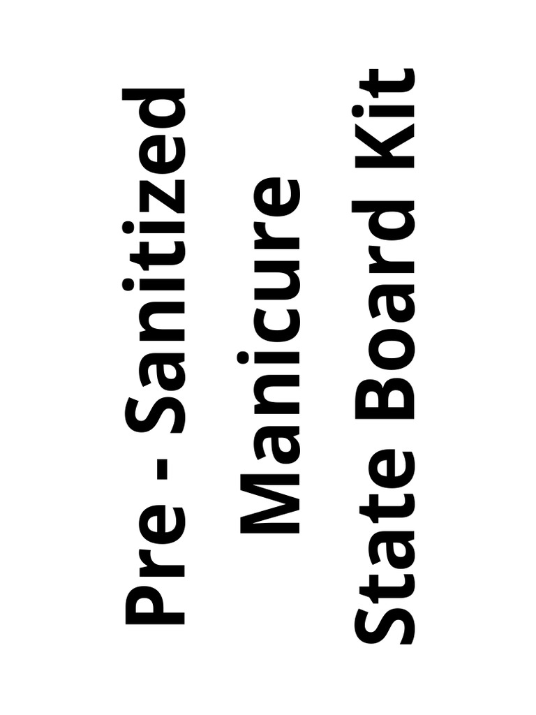 Pre - Sanitized Manicure State Board Kit | PDF