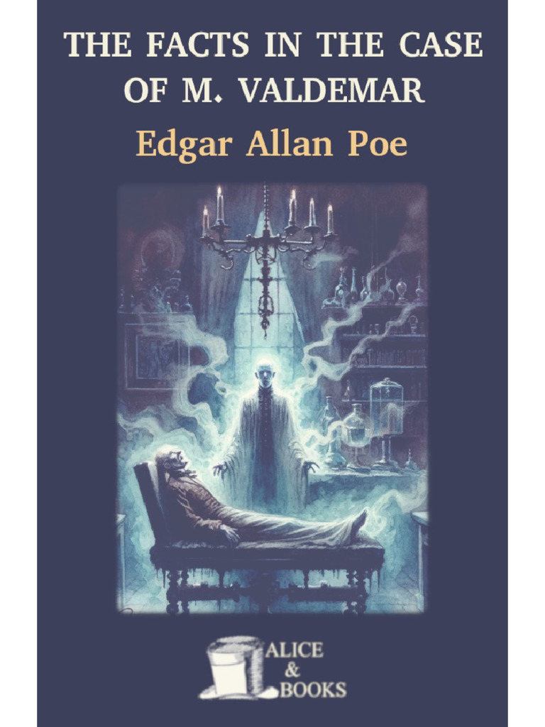 The Facts in The Case of M. Valdemar-Edgar Allan Poe | PDF