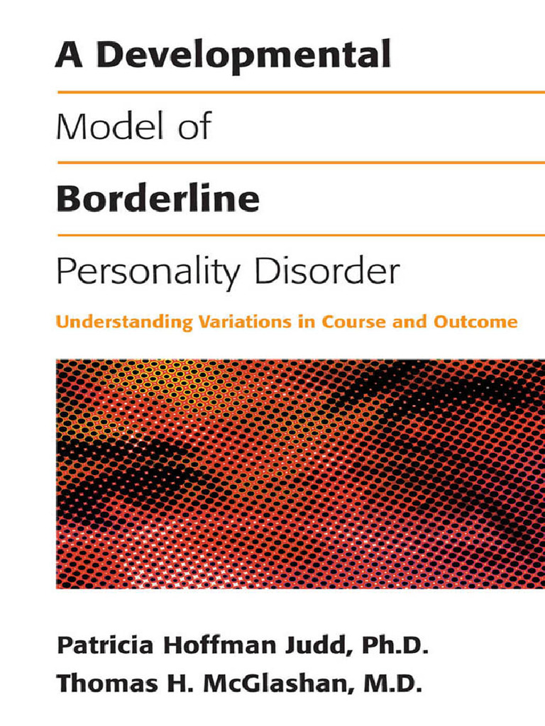 A Developmental Model of Borderline Personality Disorder ...