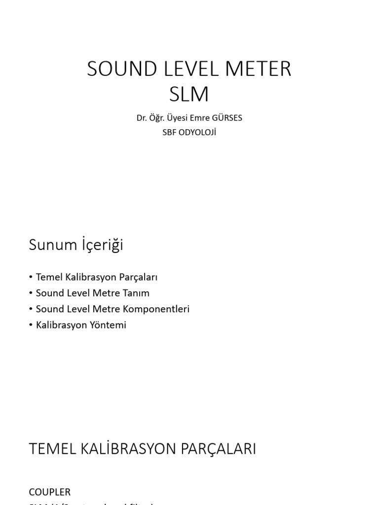 Sound Level Meter SLM: Öğr Üyesi Emre GÜRSES SBF Odyoloji | PDF