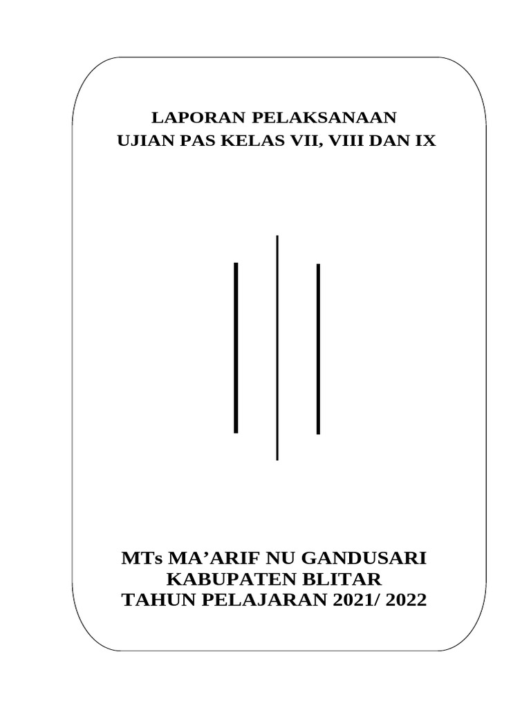 LAPORAN UJIAN PAS SEMSTER GANJIL 2021-2022 | PDF