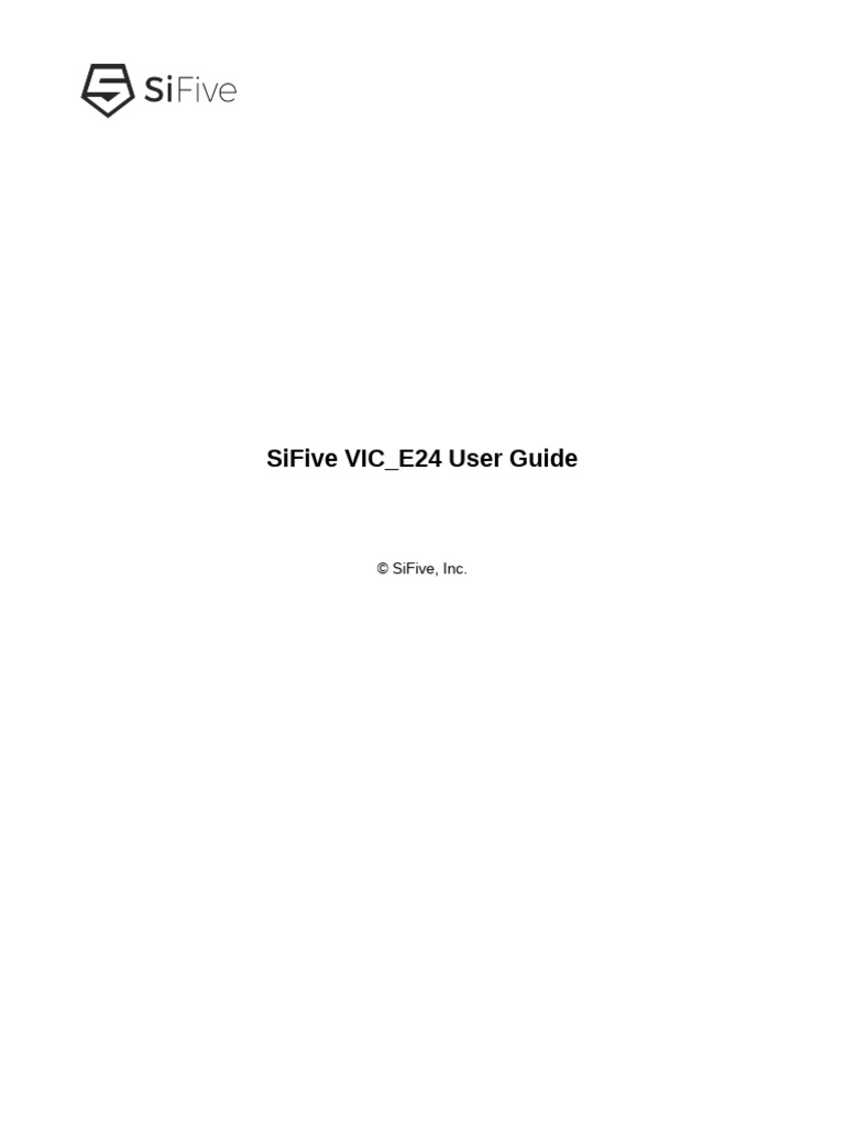 SiFive VIC - E24 User Guide | PDF | Digital Electronics | Computer Engineering