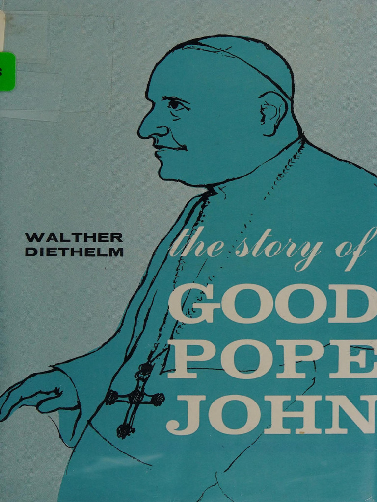 Storyofgoodpopej0000diet 1 | PDF | Catholic Church | Pope
